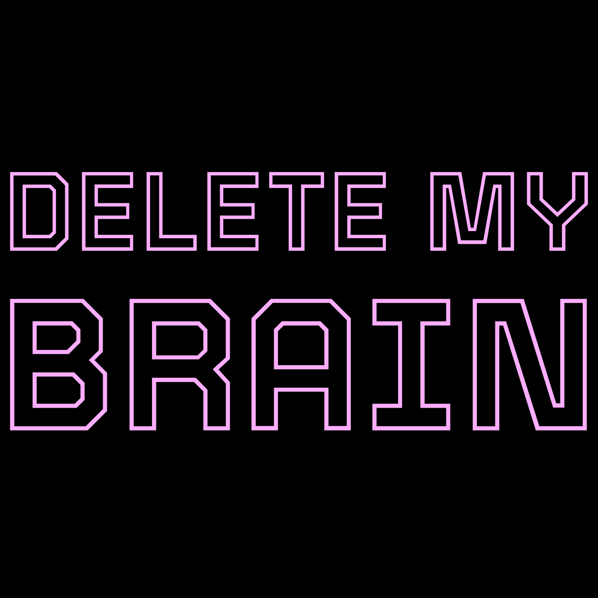Delete My Brain